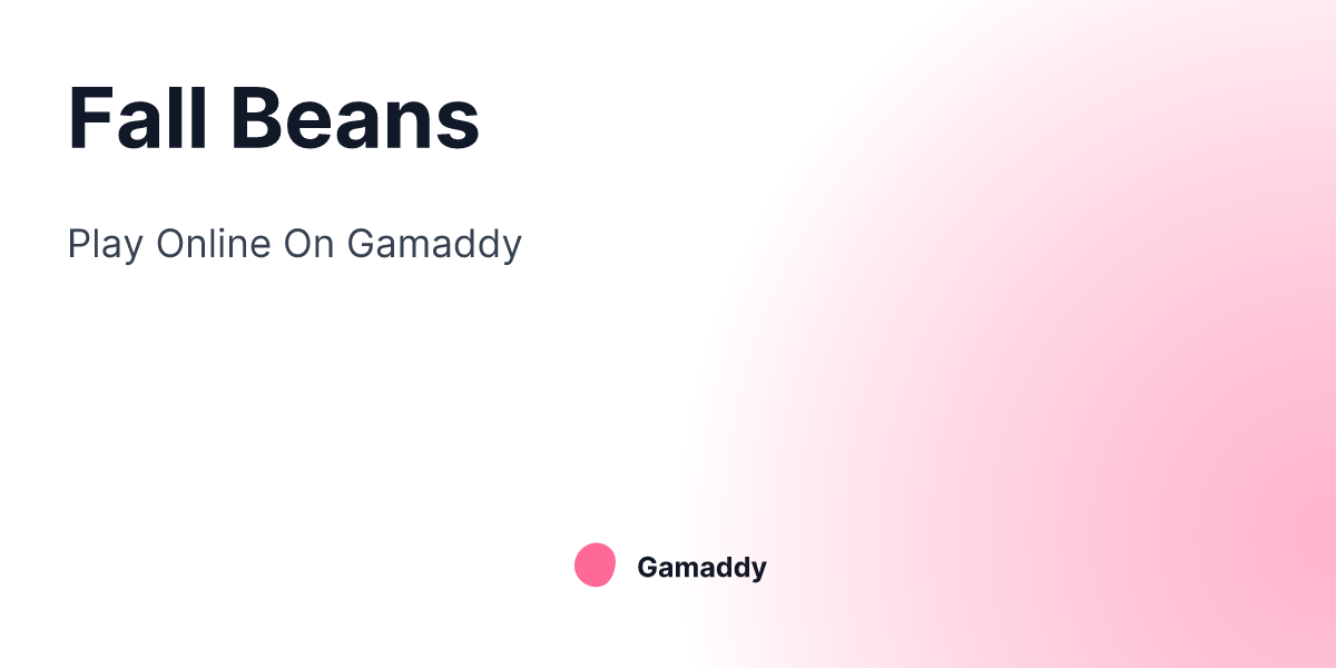 Fall Beans - Play Online on Gamaddy